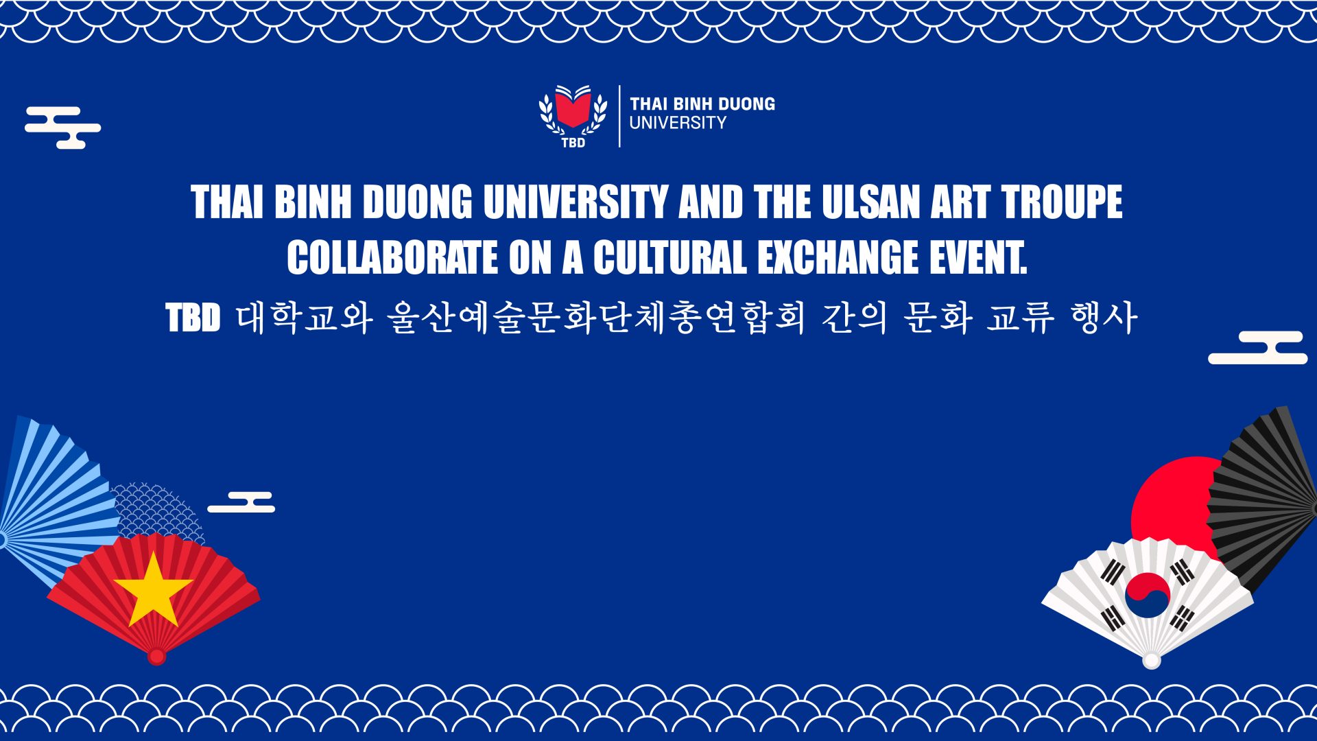 Thai Binh Duong University and the Ulsan Art Troupe collaborate on a ...